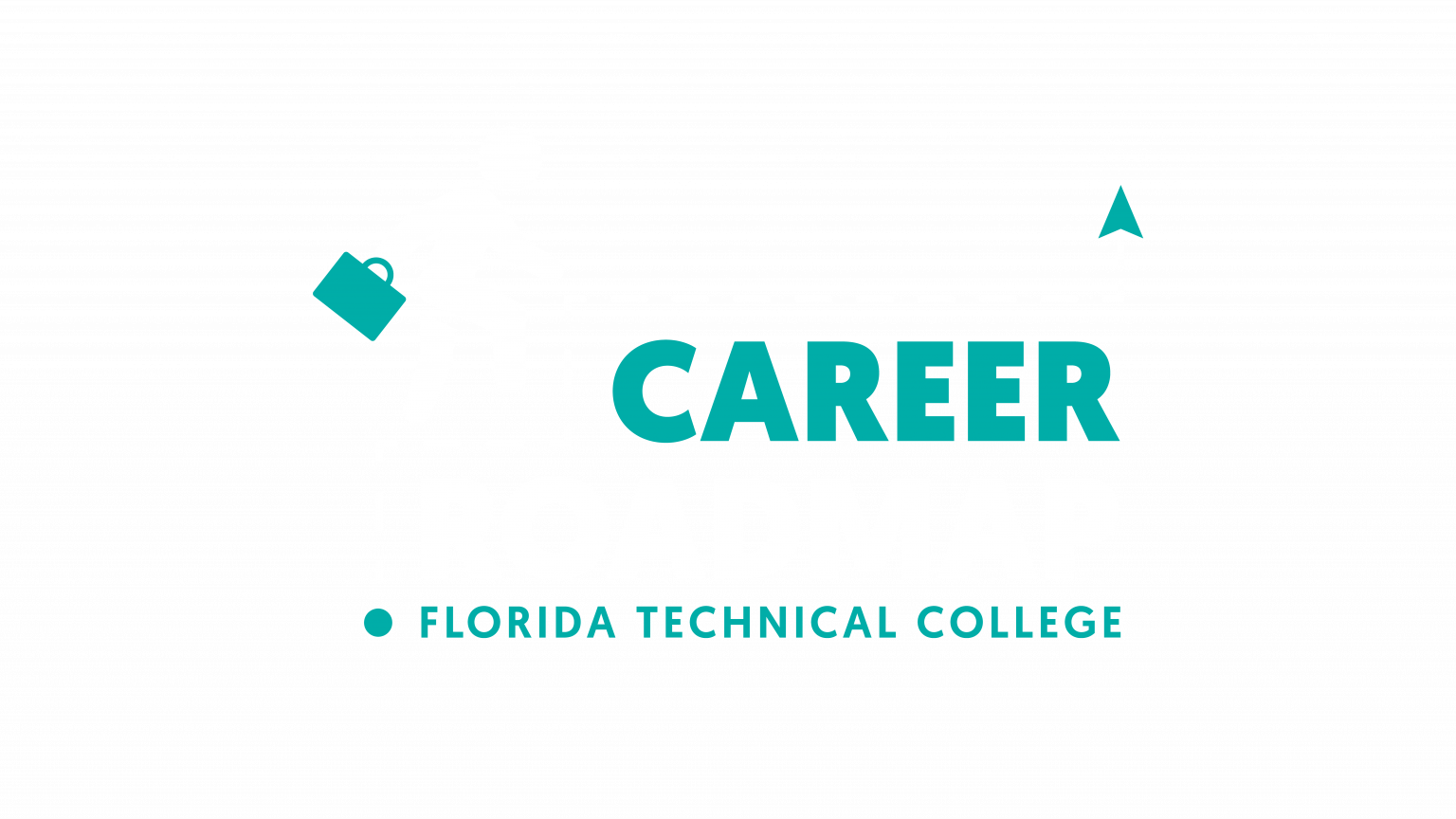Career roadmap Generic – Career Roadmap | Florida Technical College